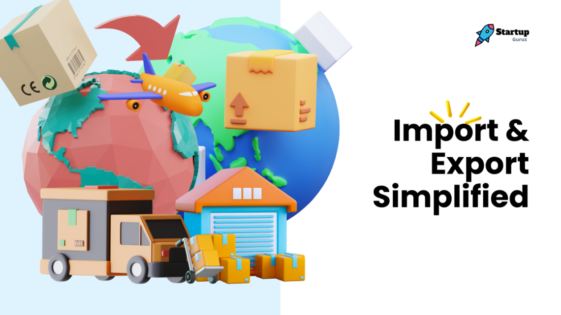 Import-Export Startups | Startup Guruz