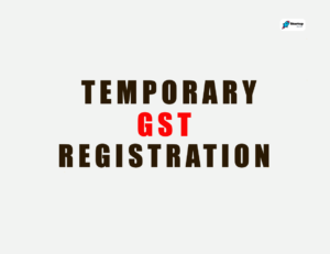 GST Temporary Registration - Startup Guruz
