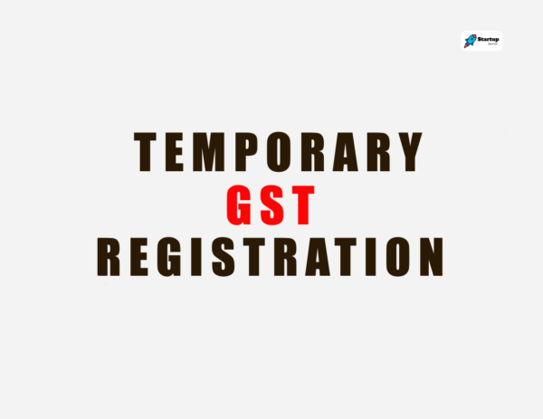 GST Temporary Registration - Startup Guruz