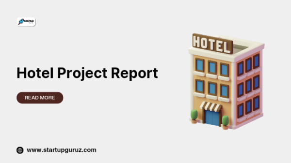 Hotel Project Report - Startup Guruz