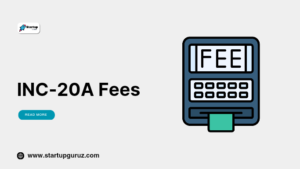 INC-20A Fees - Startup Guruz