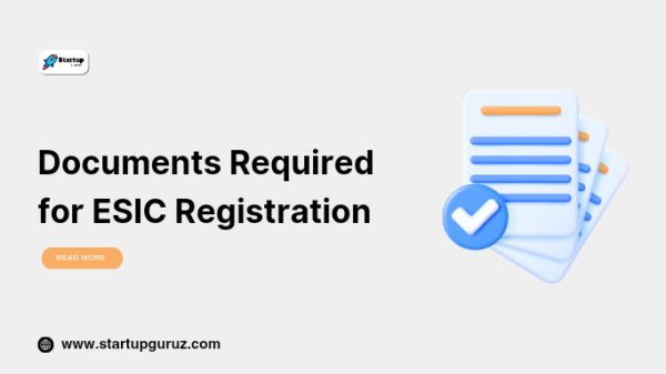 Documents Required for ESIC Registration - Startup Guruz