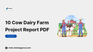 10 Cow Dairy Farm Project Report PDF - Startup Guruz